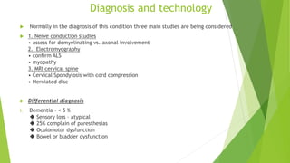 Amyotrphic lateral sclerosis | PPTX