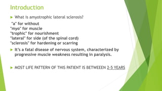Amyotrphic lateral sclerosis | PPTX