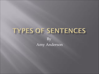 Amy types of sentences | PPT