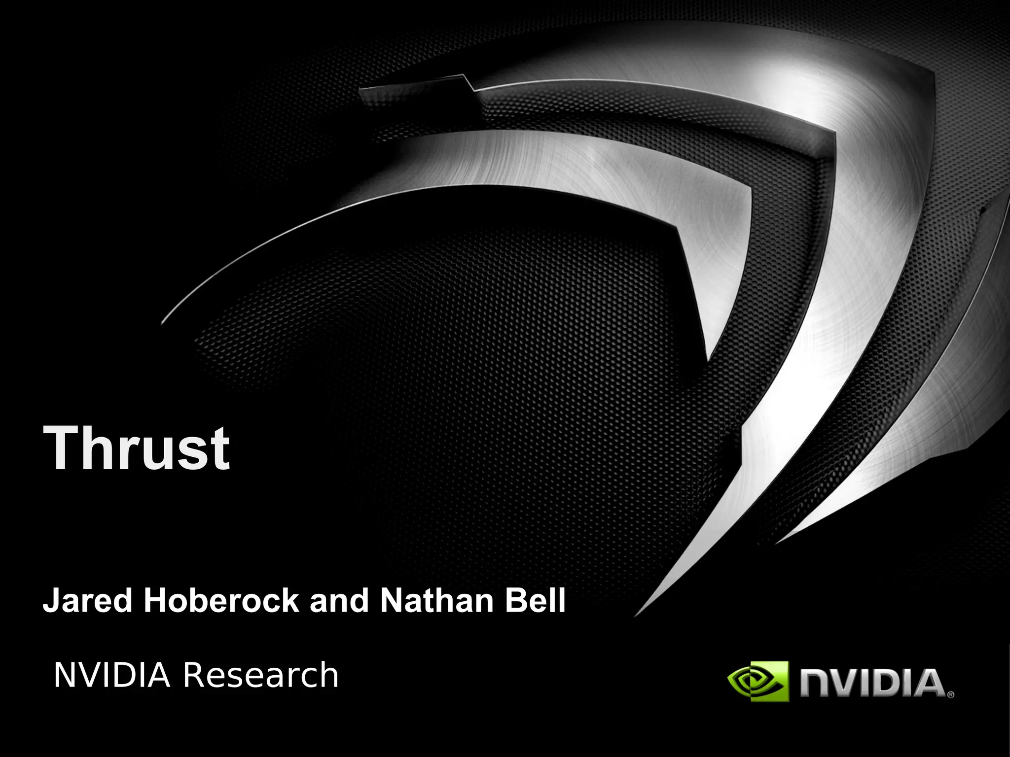 Nvidia Research Thrust Library Guide Ppt