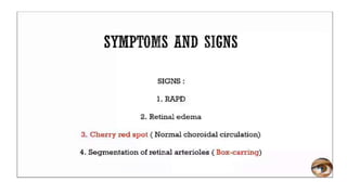 RETINAL ARTERY OCCLUSIONS CRAO BRAO CLRAO | PPTX