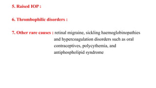 RETINAL ARTERY OCCLUSIONS CRAO BRAO CLRAO | PPTX