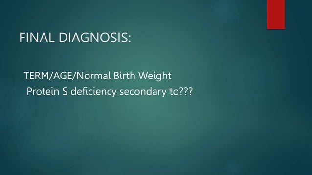 Protein C deficiency in Neonate - rare presentation | PPTX | Pregnancy ...