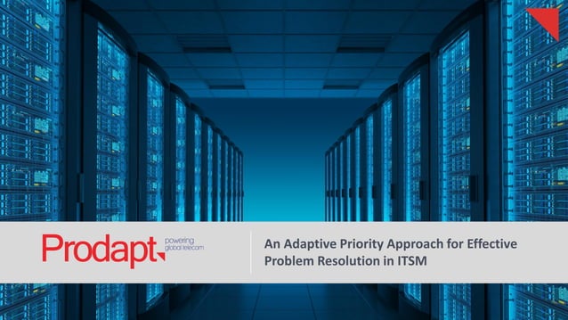 An Adaptive Priority Approach for Effective Problem Resolution in ITSM ...