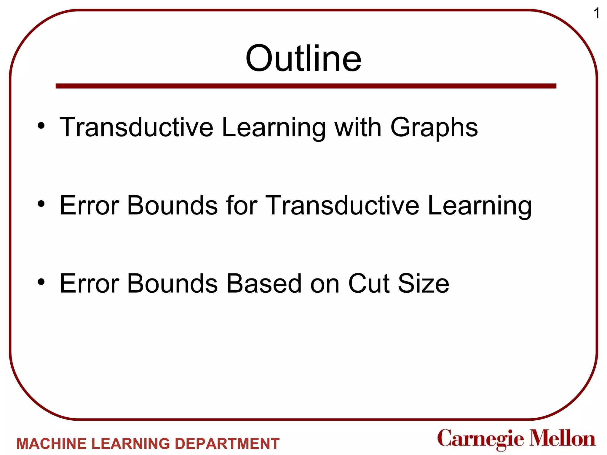 An Analysis of Graph Cut Size for Transductive Learning | PPT