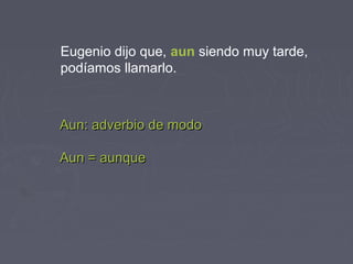 Aún aun | PPT