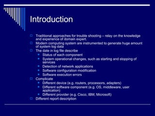 An Integrated Framework on Mining Logs Files for Computing System Management | PPT