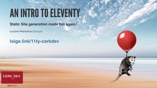 An intro to Eleventy | PPT