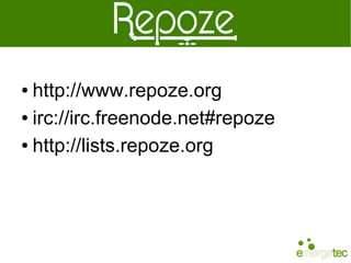 An Introduction To Repoze | PPT
