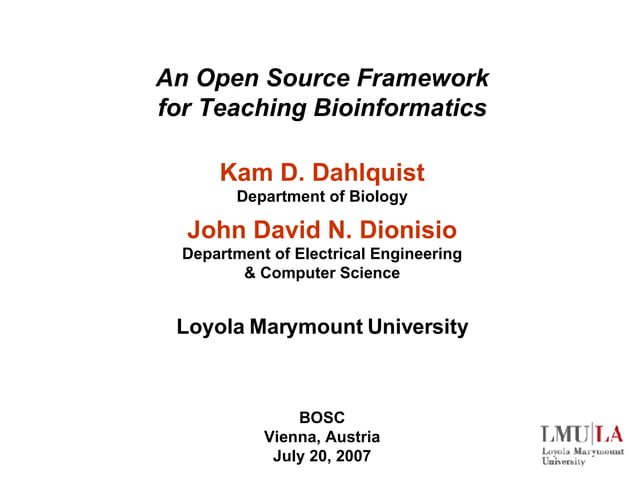 An Open Source Framework for Teaching BIoinformatics | PPT | Computing ...