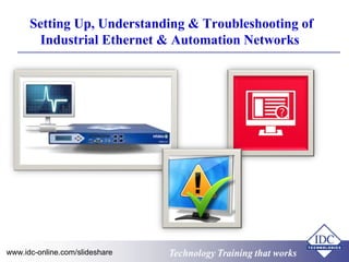 Setting Up, Understanding & Troubleshooting of Industrial Ethernet ...