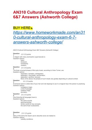An310 cultural anthropology exam 6&7 answers (ashworth college) | PDF