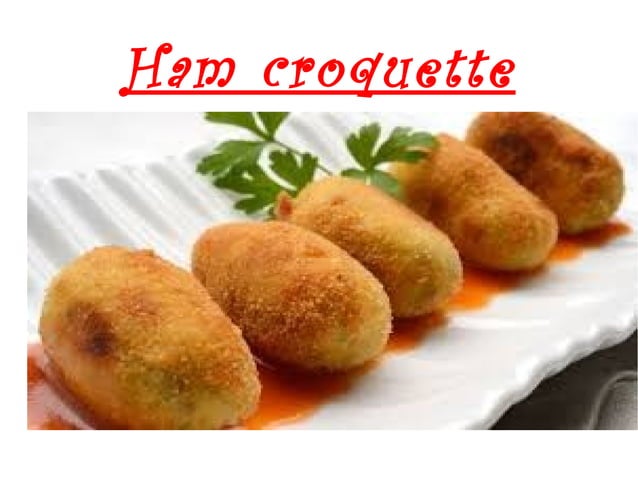 Ana 6ºB: Ham croquette | PPT