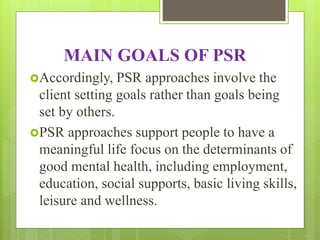 Psychosocial Rehabilitation | PPTX