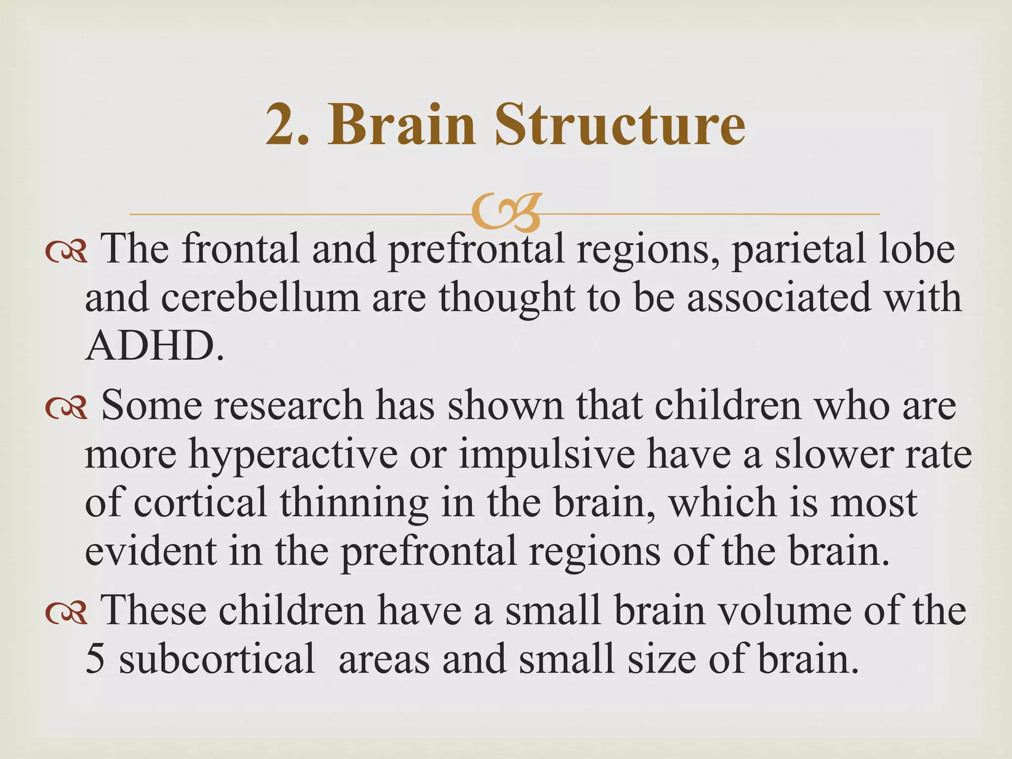 Attention Deficit Hyperactivity Disorder (ADHD) | PPTX | Brain and ...