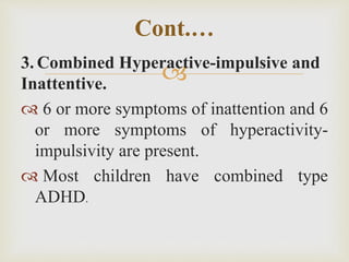 Attention Deficit Hyperactivity Disorder (ADHD) | PPTX | Brain and ...