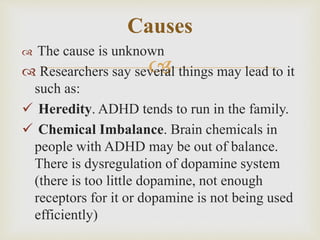 Attention Deficit Hyperactivity Disorder (ADHD) | PPTX | Brain and ...