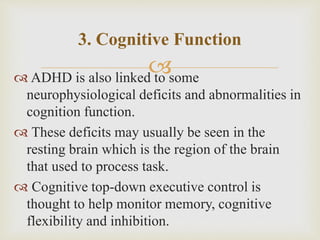 Attention Deficit Hyperactivity Disorder (ADHD) | PPTX | Brain and ...
