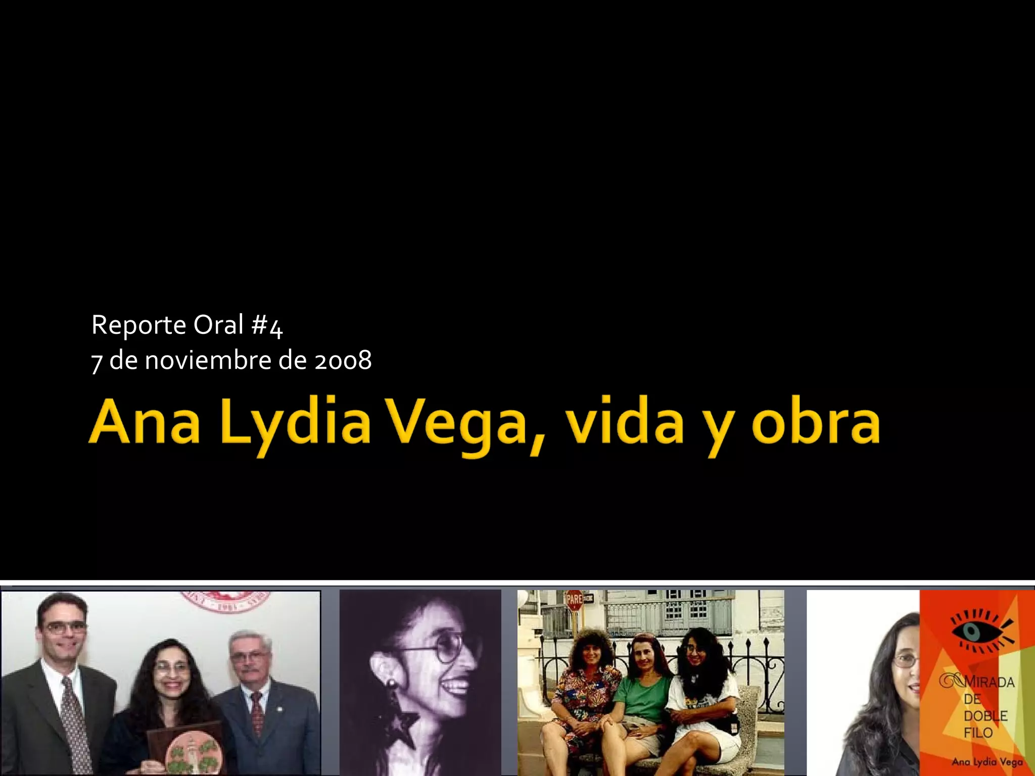 Ana Lydia Vega, Vida Y Obra | PPT