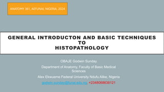 General views of Histopathology and step | PPTX