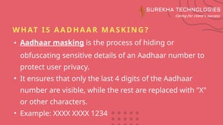 An Aadhaar Masking Solution - Surekha Tech | PPT