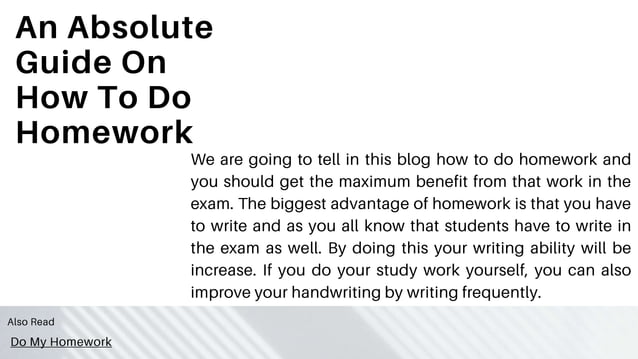 An absolute guide on how to do homework (1) | PPTX | Homework and Study ...