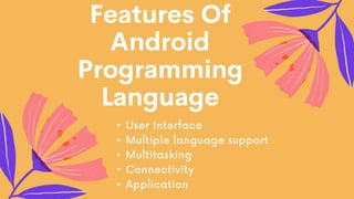 An absolute guide on what is android programming language | PPTX ...