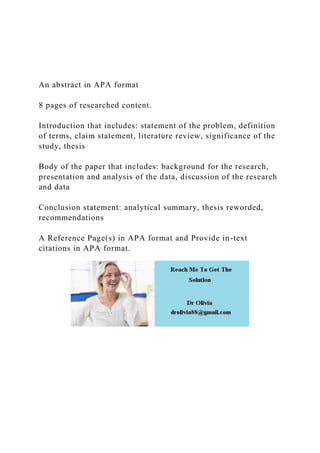 An abstract in APA format8 pages of researched content. | DOCX
