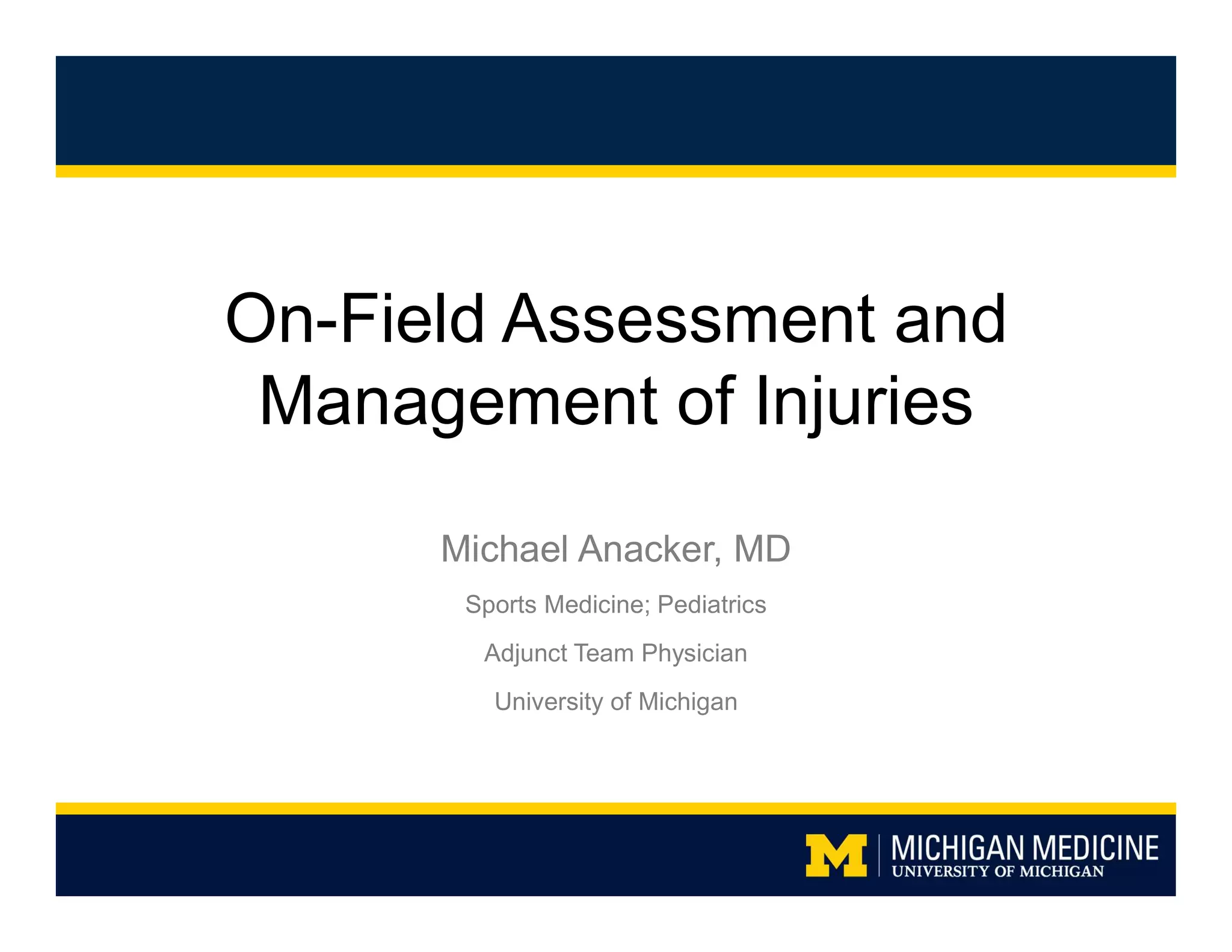 Anacker Michael On-Field Assessment & Management of Injuries 10-2.pdf