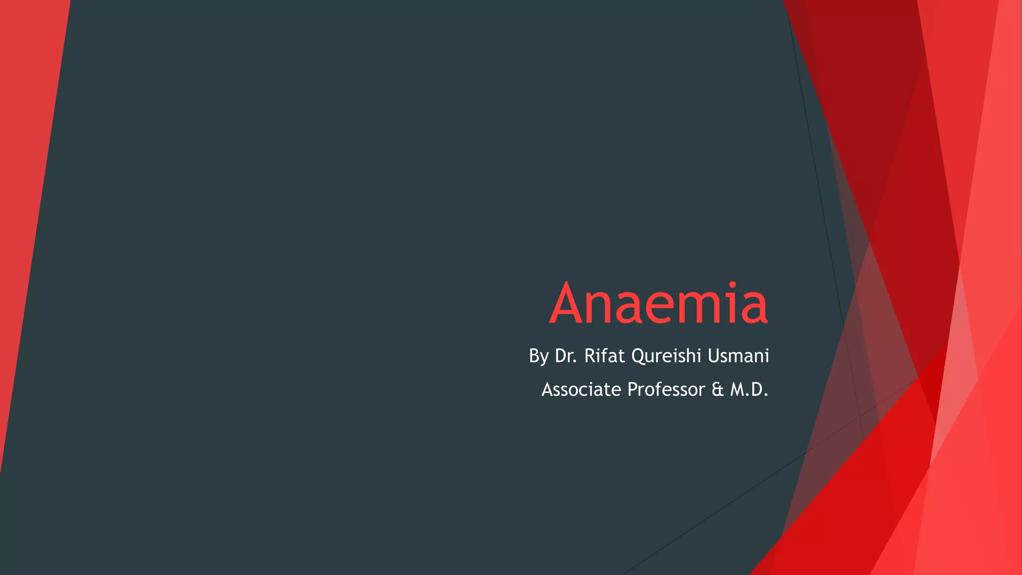 Definition and Classification of Anaemia | PPTX