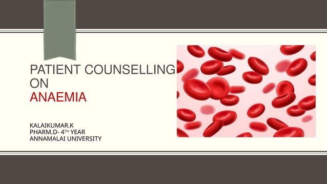 Anaemia:Types,causes,symptoms and treatment .pptx