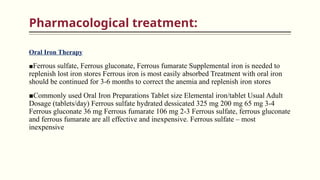 Anaemia:Types,causes,symptoms and treatment .pptx