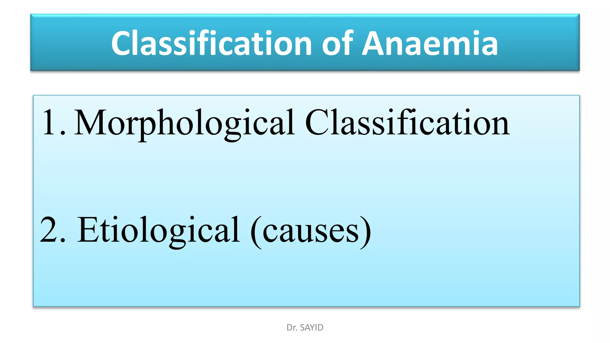 Anemia,classification of anaemia, Hb, RBC indicie | PPTX