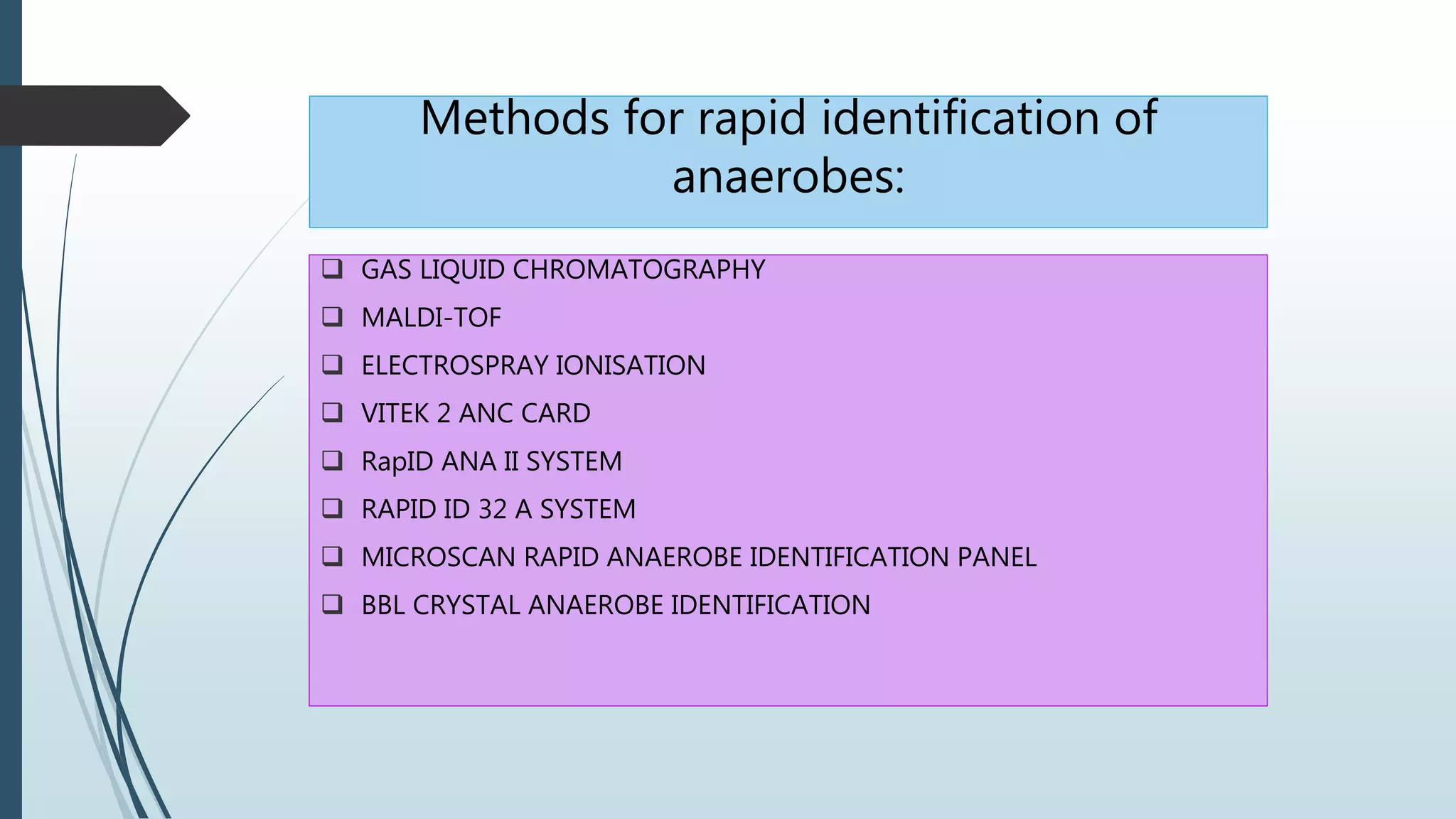 Methods for rapid identification of anaerobes | PPTX