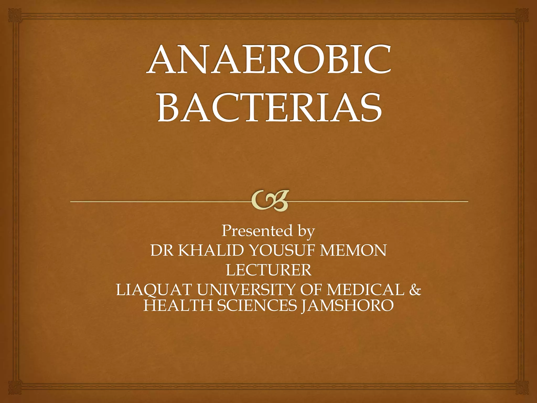 Anaerobic bacterias khalid copy | PPTX | Digestive Disorders | Diseases ...