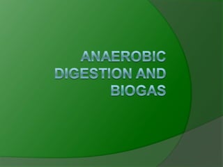 Anaerobic Digestion and Biogas.ppt
