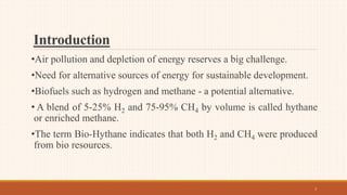ANAEROBIC DIGESTION AND BIOHYTHANE PRODUCTION .ppt