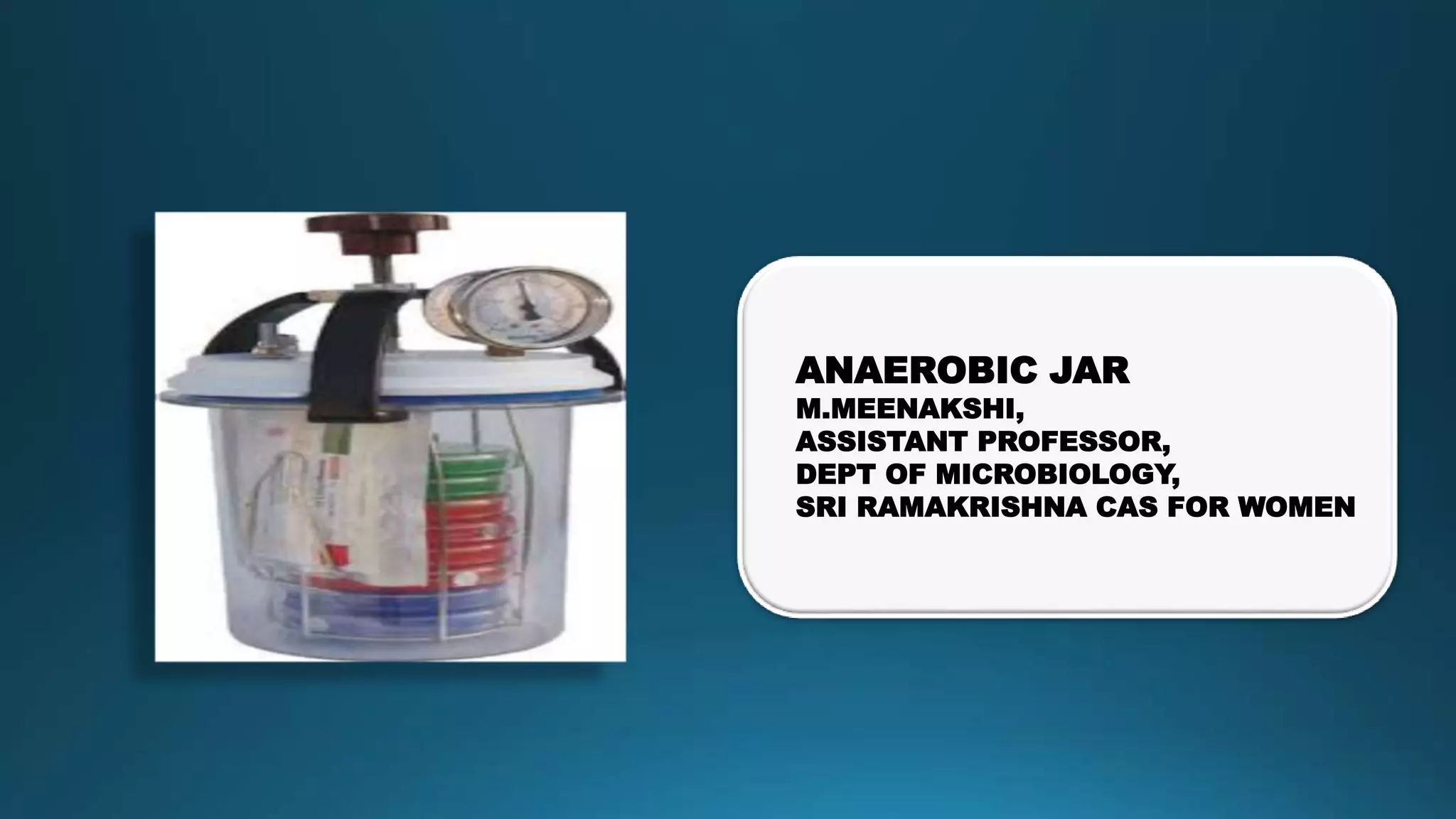 Anaerobic jar | PPTX