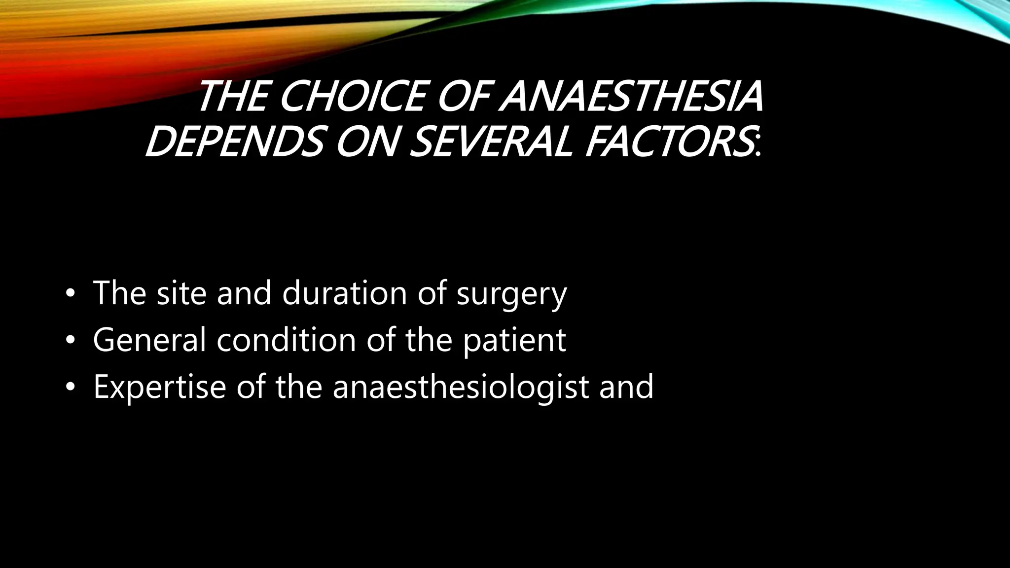 Anaesthesia detailed ppt medical surgery | PPTX