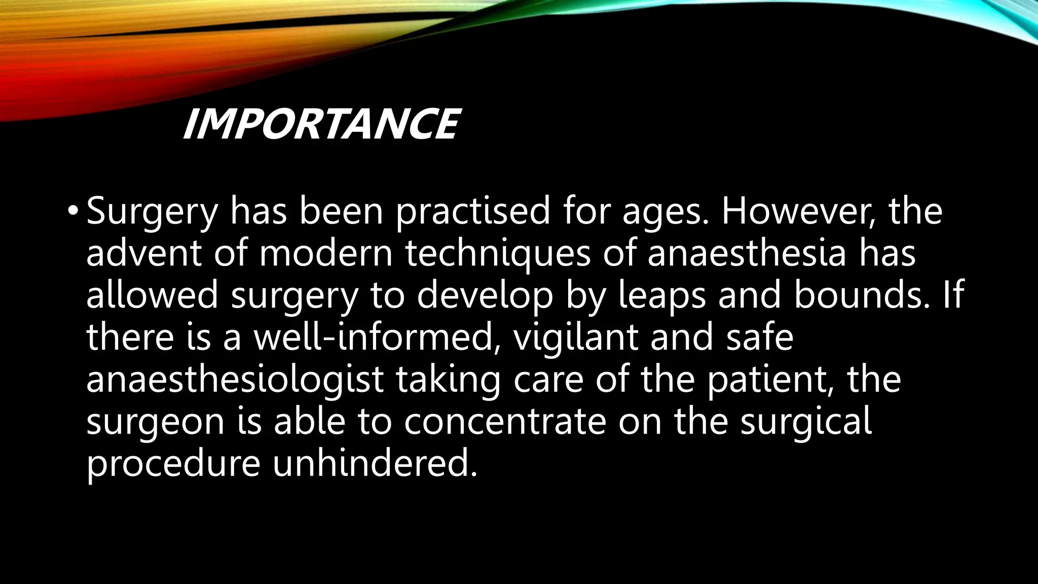 Anaesthesia detailed ppt medical surgery | PPTX