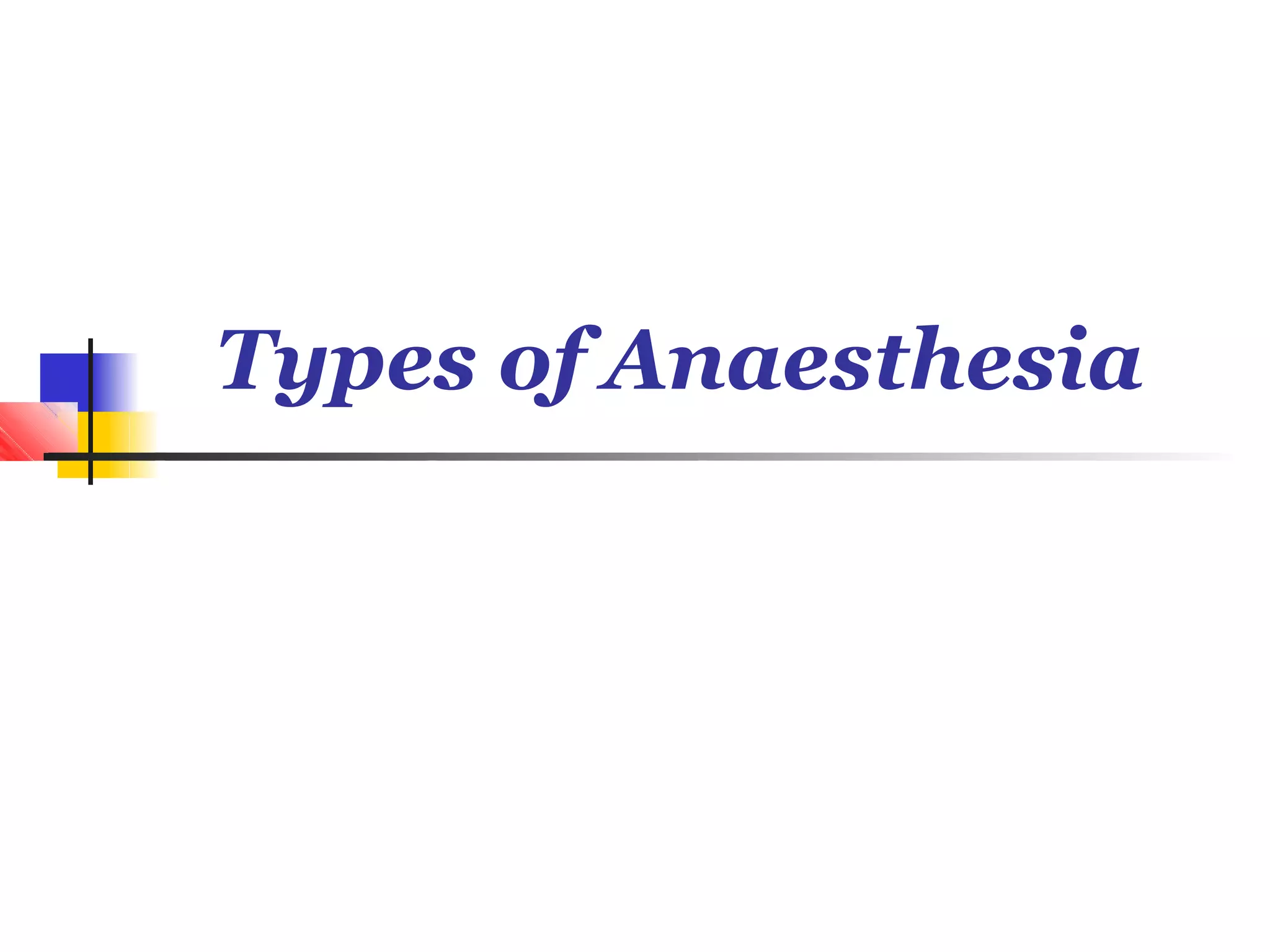 anaesthesia - General introduction.pptx