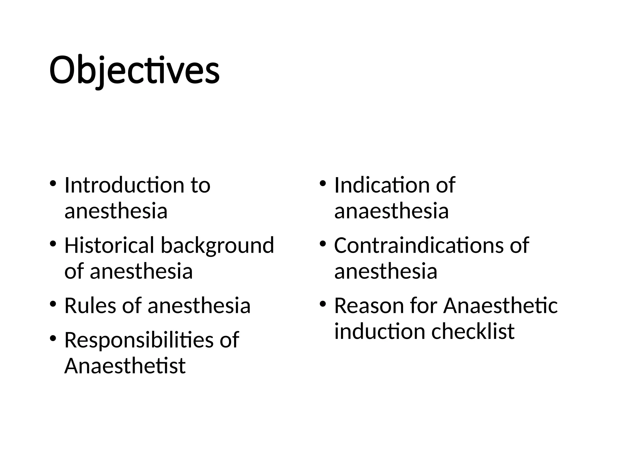 The general concept of anesthesia:- general, regional, local and ...