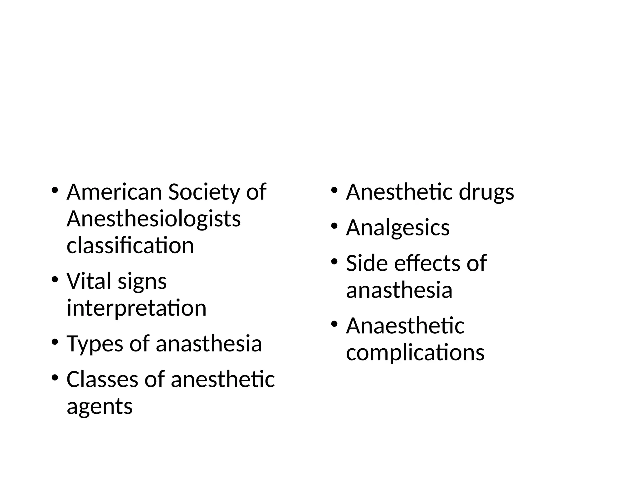 The general concept of anesthesia:- general, regional, local and ...