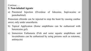 Anesthesia and Euthanasia | Biostatistics and Research Methodology | M. Pharm.pptx