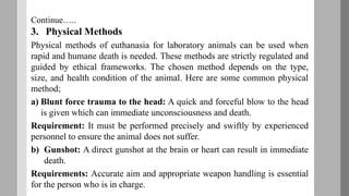 Anesthesia and Euthanasia | Biostatistics and Research Methodology | M ...