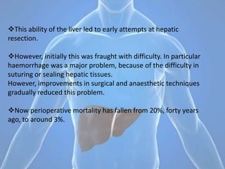 Anaesthesia and the perioperative management of hepatic resection | PPTX
