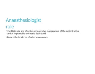 Anaesthesia considerations for patients with implantable devices.pptx