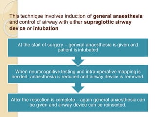 ANAESTHESIA FOR AWAKE CRANIOTOMY | PPTX