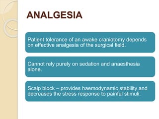ANAESTHESIA FOR AWAKE CRANIOTOMY | PPTX