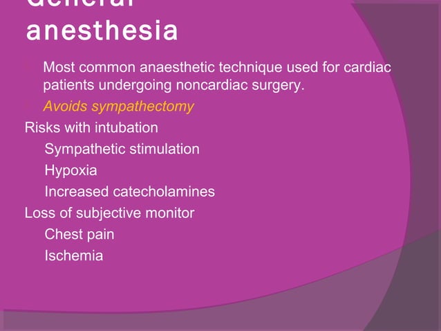 Anaesthesia for cardiac patient undergoing non cardiac surgery | PPT
